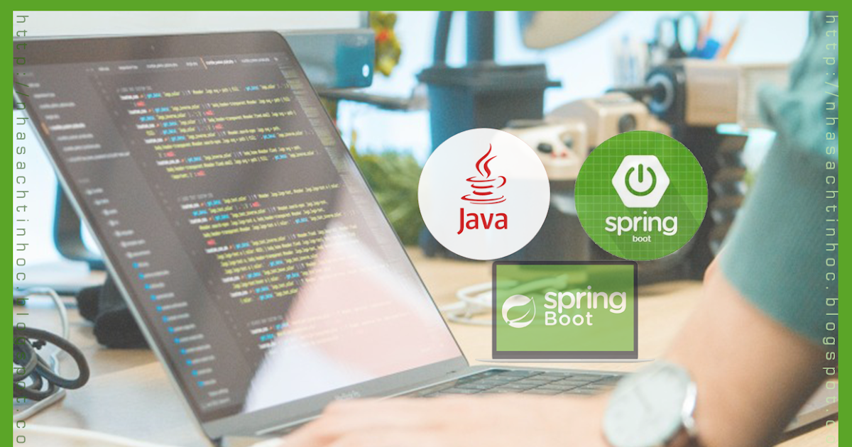 Trọn Bộ Hơn 13GB Khóa Học Xây Dựng Ứng Dụng Web Java Spring Boot Từ Đầu [Khóa 8875 A] | Nhà Sách ...