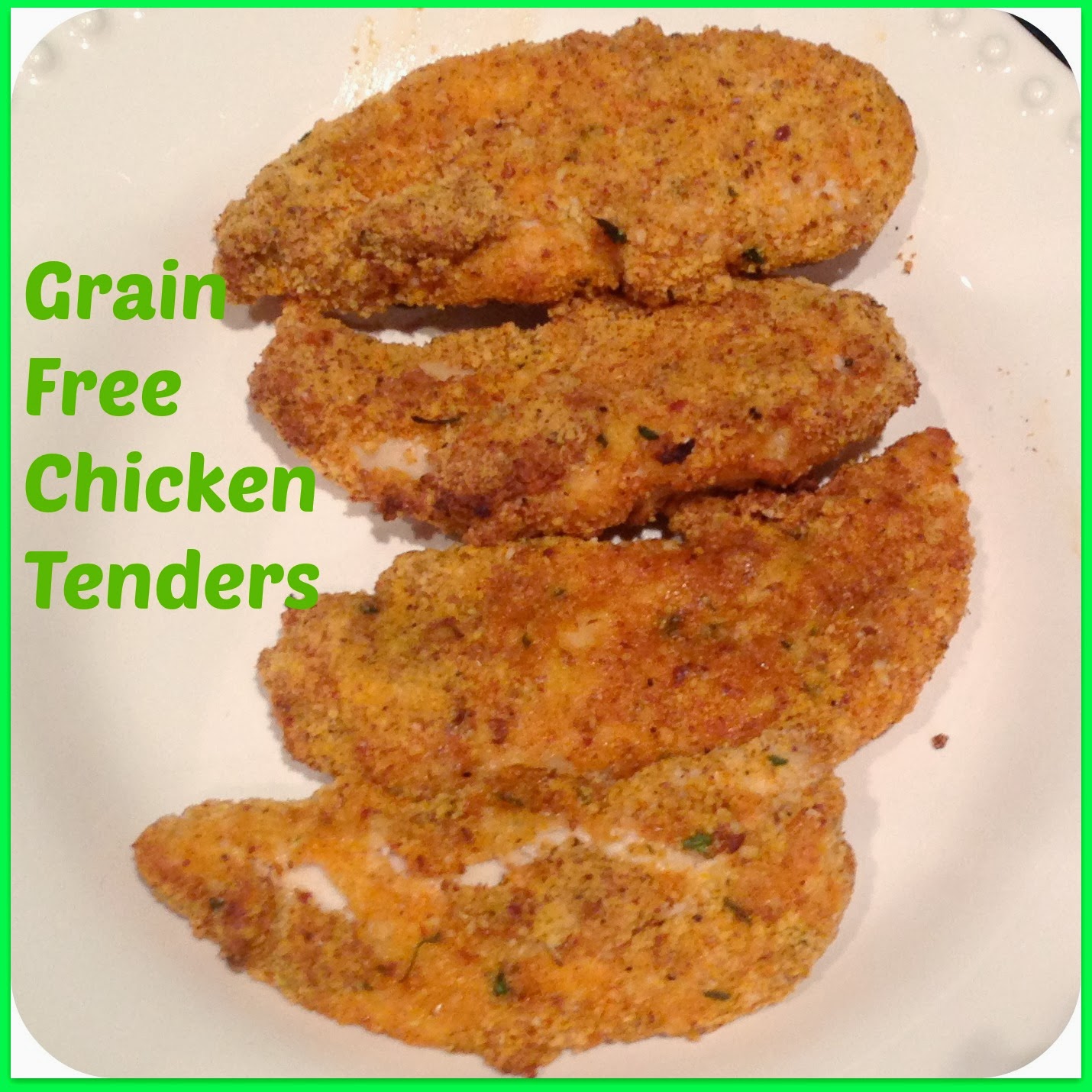 Motivational Mom: Grain Free Baked Chicken Tenders