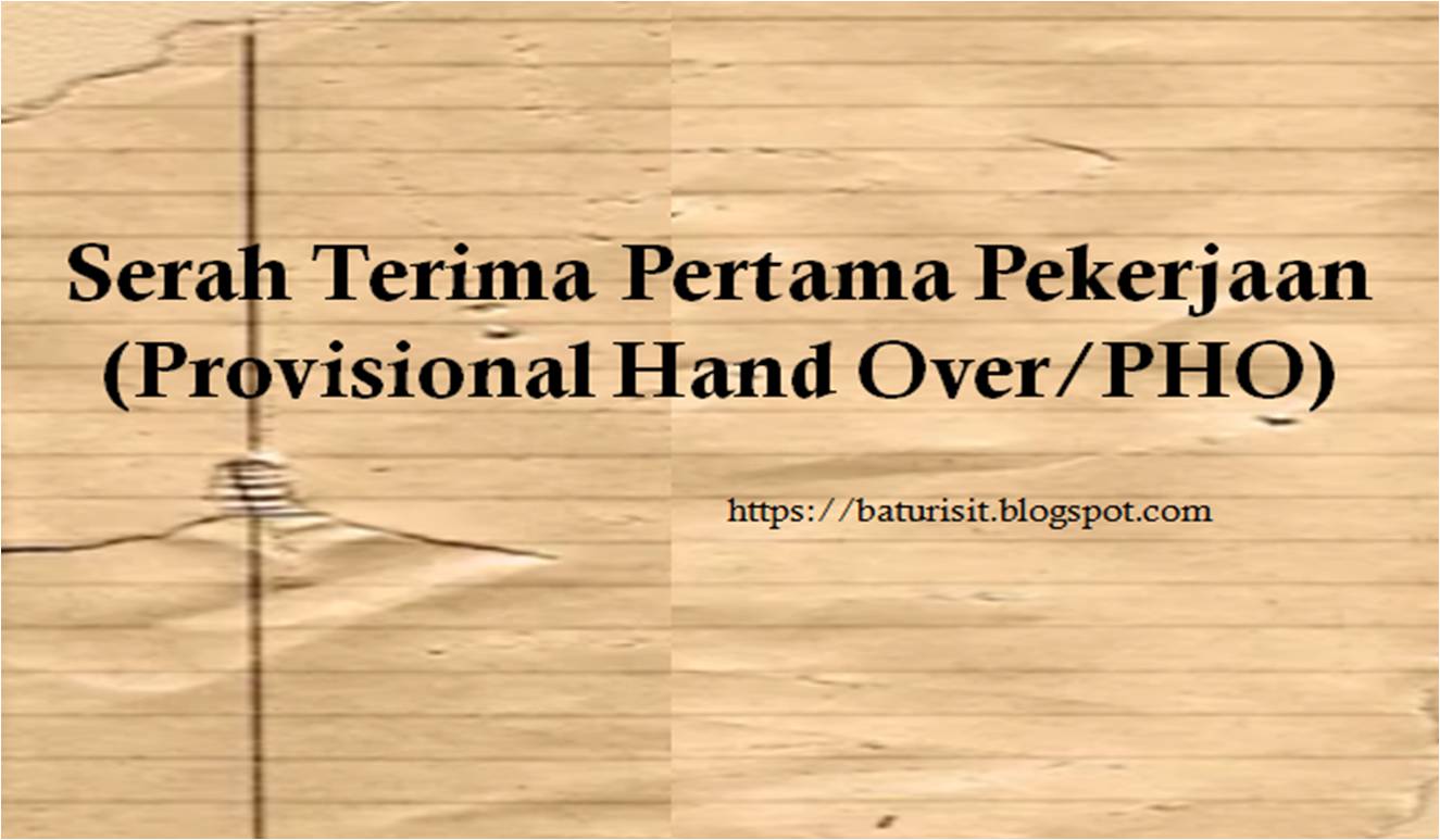 Serah Terima Pertama Pekerjaan