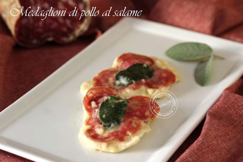 I sognatori di Cucina e nuvole: MEDAGLIONI DI POLLO AL SALAME