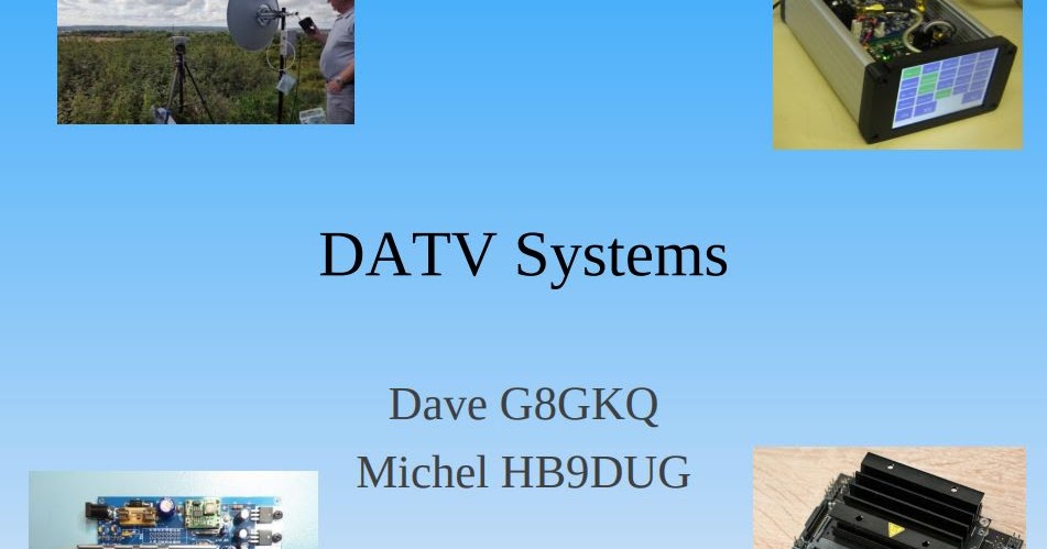 F5IRO Freddy: Systèmes DATV – Solutions disponibles