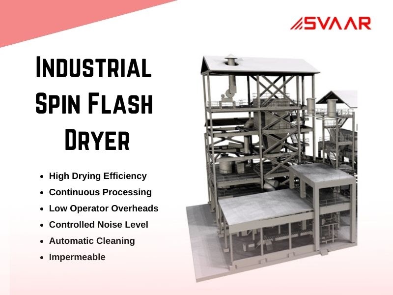 Spin Flash Drying Process and Advantages in Industry