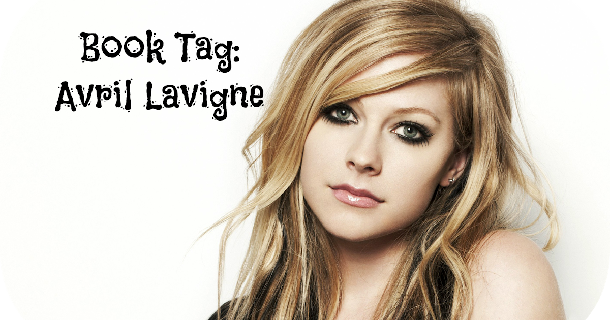 Devorador de libros: Book Tag Avril Lavigne