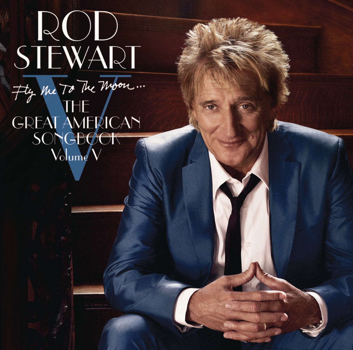Classic Rock Covers Database: Rod Stewart - Fly Me to the Moon... The ...