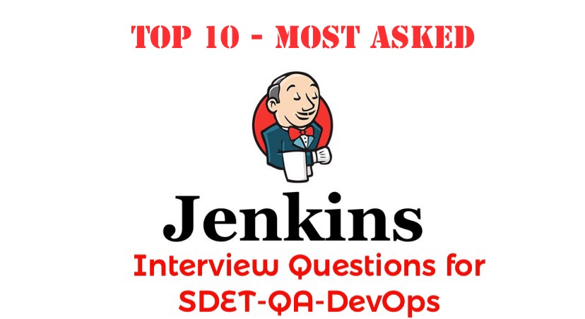 Automaters Full Stack QA SDET Top 10 Jenkins Interview ion For Automaters Full Stack QA SDET Top 10 Jenkins Interview ion For