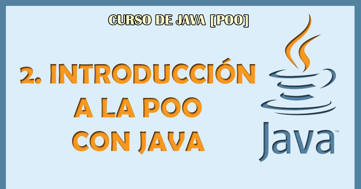 Introducción a la POO con JAVA