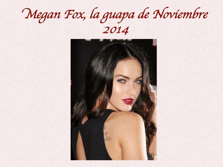 Megan Fox La Guapa De Noviembre 2014