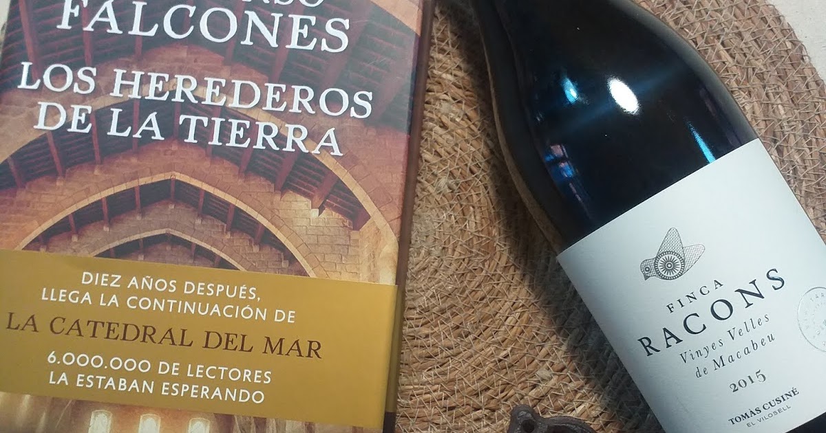 ¿QUE LIBRO ME BEBO?: LOS HEREDEROS DE LA TIERRA+ FINCA RACONS 2015 ¿QUE LIBRO ME BEBO?: LOS HEREDEROS DE LA TIERRA+ FINCA RACONS 2015