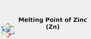 Melting Point of Zinc (Zn) [& Color, Sources, Discovery ...