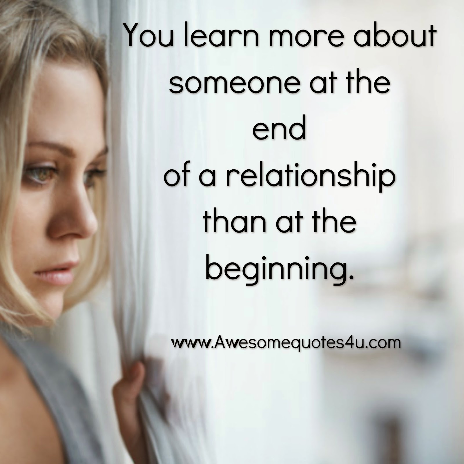 Awesomequotes4u.com: At the end of a relationship