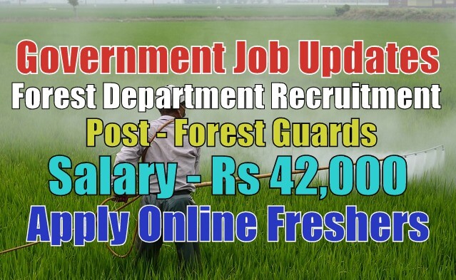 Forest Department Recruitment 2020 for 339 Forest Guard Posts Apply ...