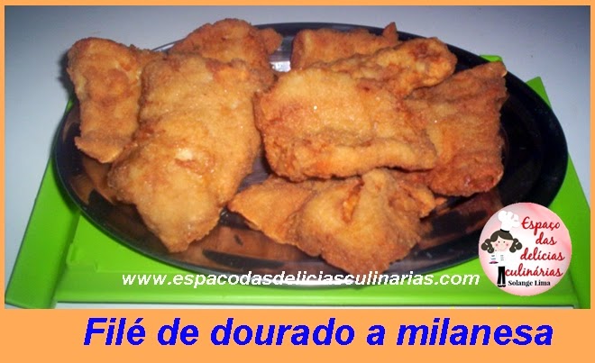 File de peixe (dourado) a milanesa - Espaço das delícias culinárias
