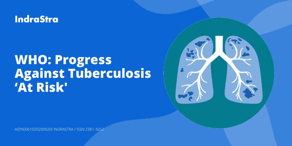 WHO: Progress Against Tuberculosis ‘At Risk'