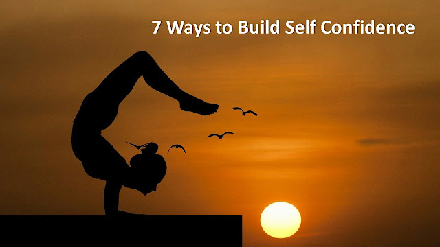 7 Ways to Build Self Confidence