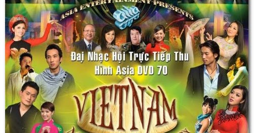 Tổng hợp nhạc vàng,nhạc trung tâm Asia,Paris by Night .....chất lượng ...