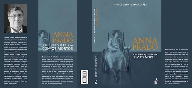Espiritismo Comentado: PUBLICADO UM NOVO LIVRO SOBRE A VIDA DE ANNA PRADO