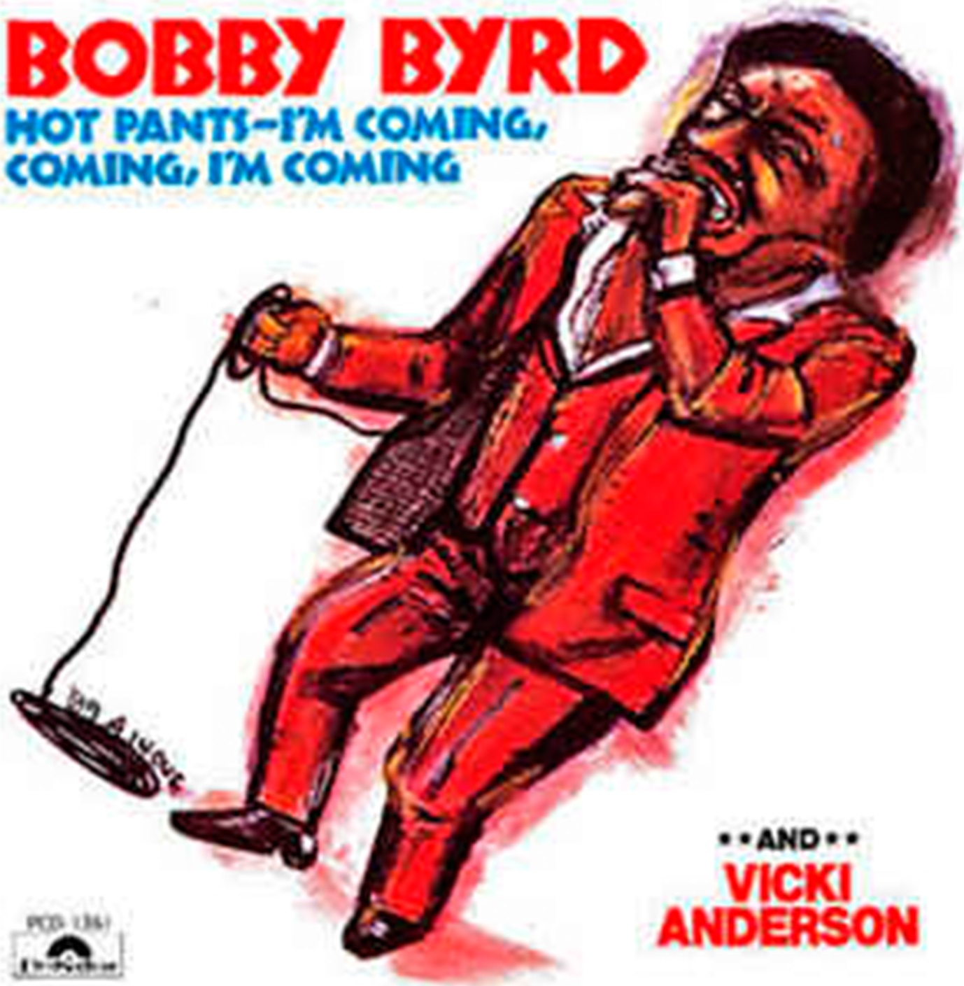 CINE CLASSIC LOVE SONGS: BOBBY BYRD & VICK ANDERSON - HOT PANTS - I'M COMING COMING I'M COMING ...