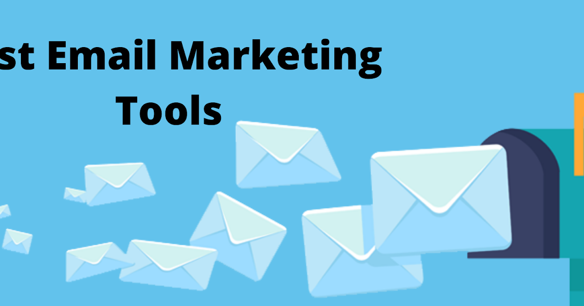 Best Tools For Email Marketing - Oceansfay Digital Marketing Company