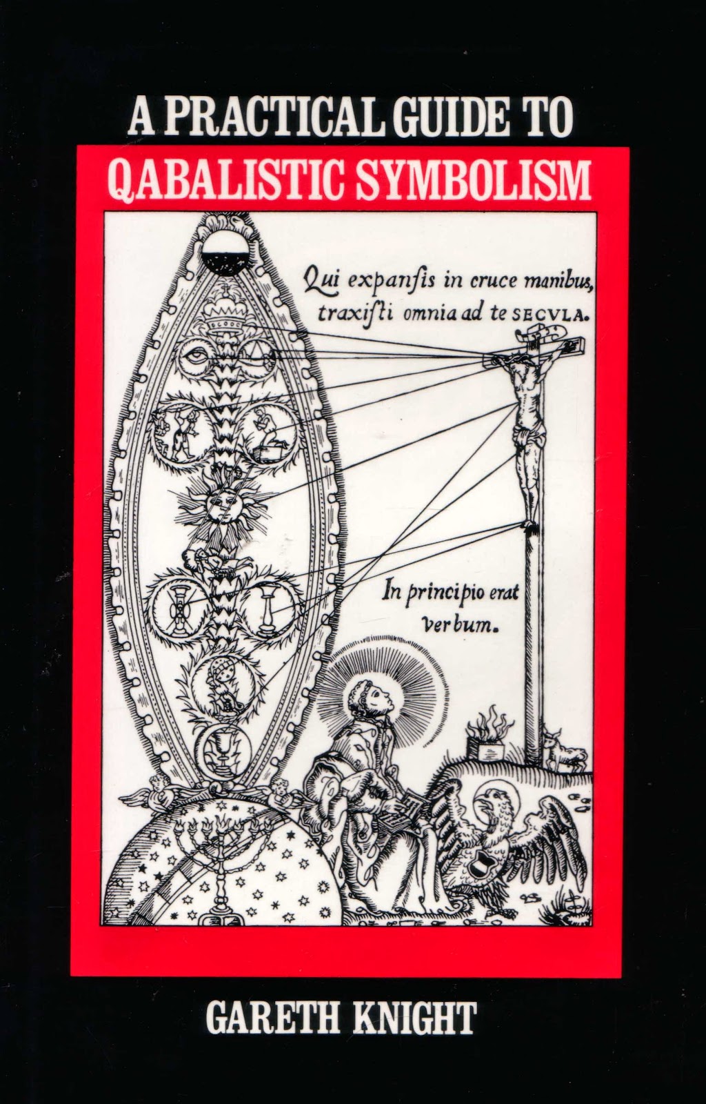 Huc & Gabet: A Practical Guide to Qabalistic Symbolism by Gareth Knight