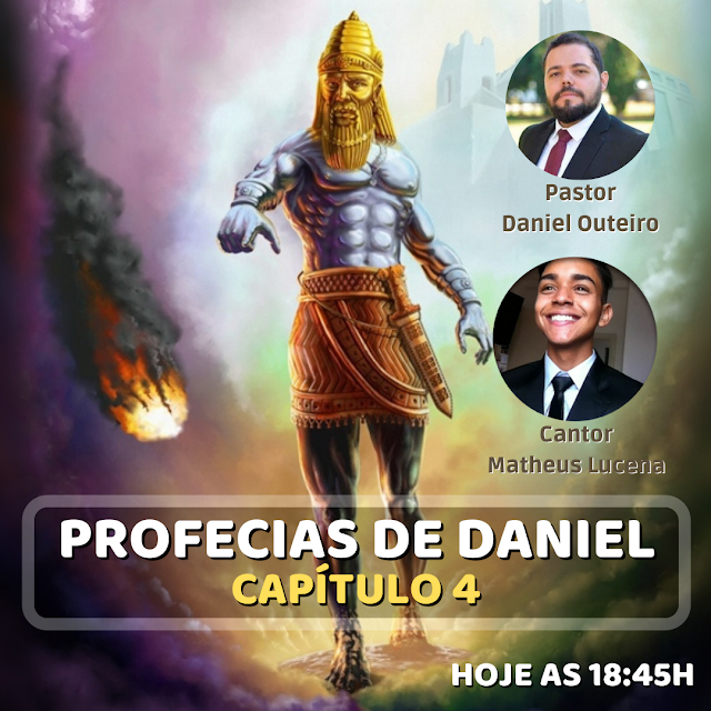Profecias de Daniel - Capítulo 4 | 04/04/2021