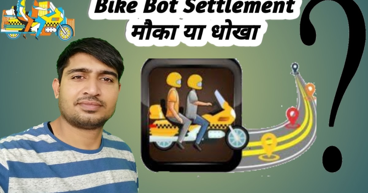 BIKE BOT COMPANY SETTLEMENT START ON WEBSITE FOR INVESTOR.