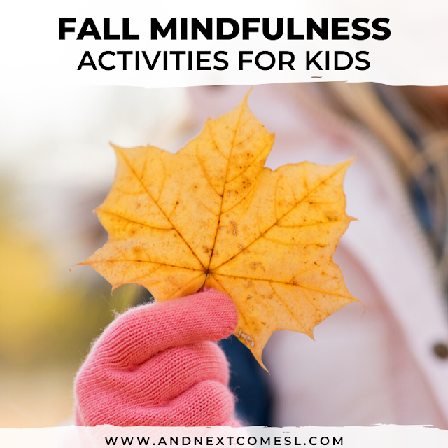 Fall Mindfulness Activities for Kids | And Next Comes L - Hyperlexia ...