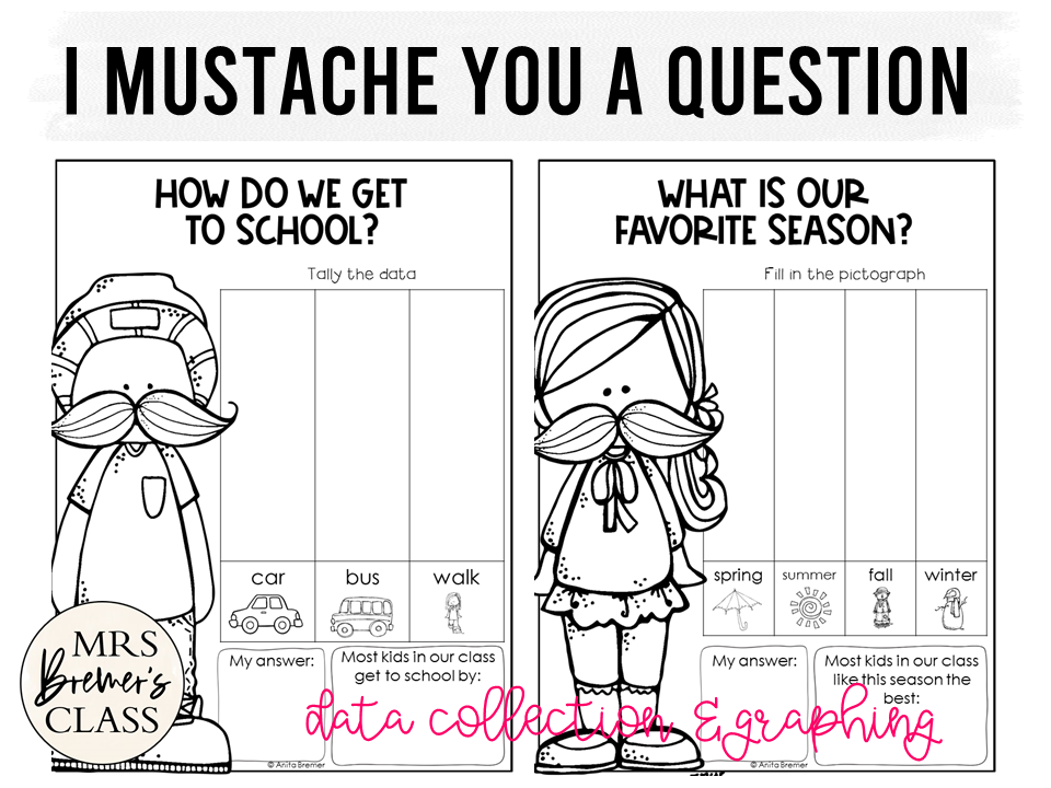 I Mustache You a Question...Data Collection and Graphing for Kids | Mrs ...