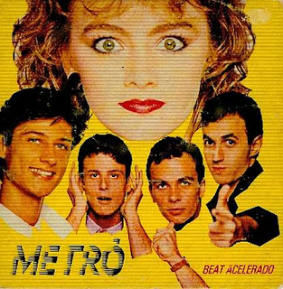 PUBLICADOS BRASIL: METRÔ - Anos 80 - Banda Nacional