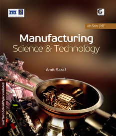 B.Tech Six Semester Engineering Books: Manufacturing Science and ...