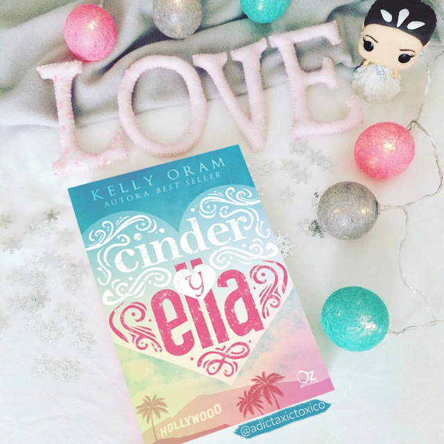 Reseña: Cinder & Ella (Cinder & Ella #1) - Kelly Oram | Quiubolee con ...