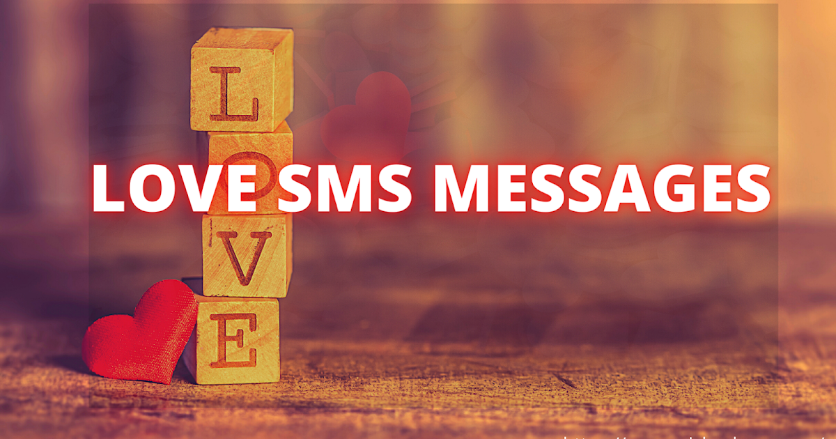 LOVE SMS MESSAGES
