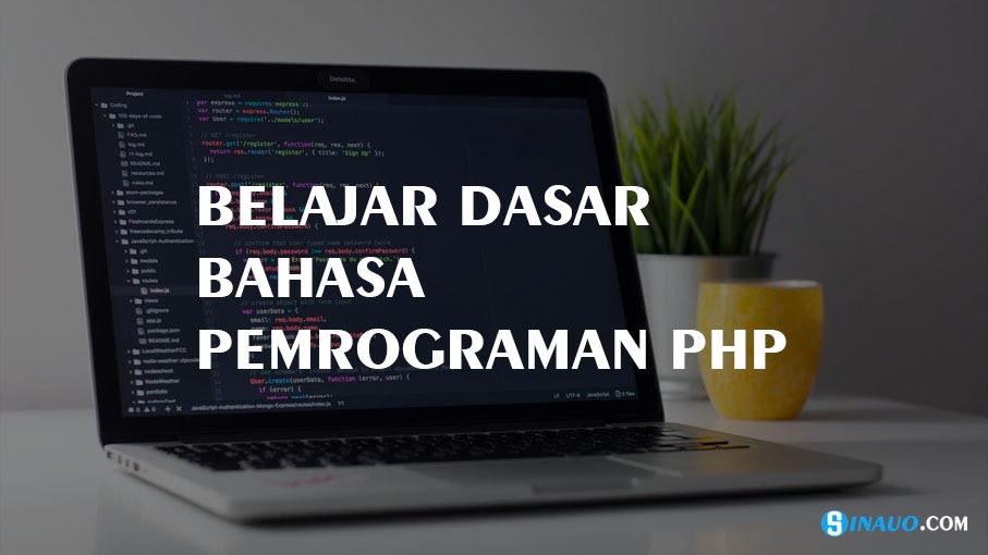 Belajar Dasar Bahasa Pemrograman PHP - Sinauo.Com