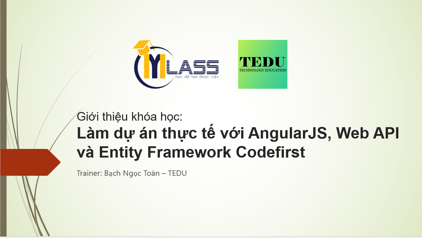 Làm dự án với WebAPI, AngularJS và EF Code First Làm dự án với WebAPI, AngularJS và EF Code First