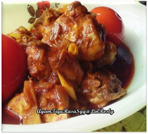 **LinRosly's GaLLery**: Ayam Tiga Rasa Syg
