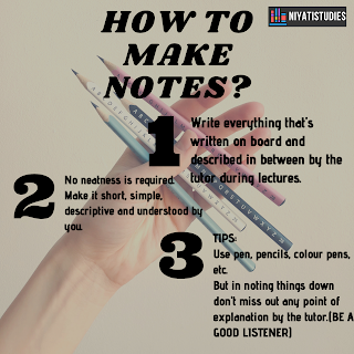 Why to make Notes? How to make Notes?