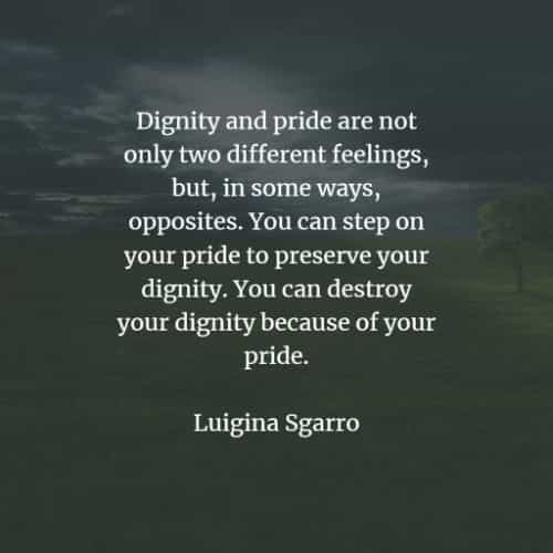 60 Dignity quotes that'll give you insights about the matter