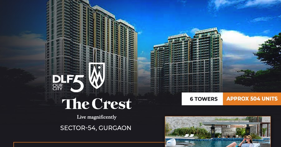 Dlf Crest Gurgaon : Ready to Move 2,3 ,4 & 5 BHK