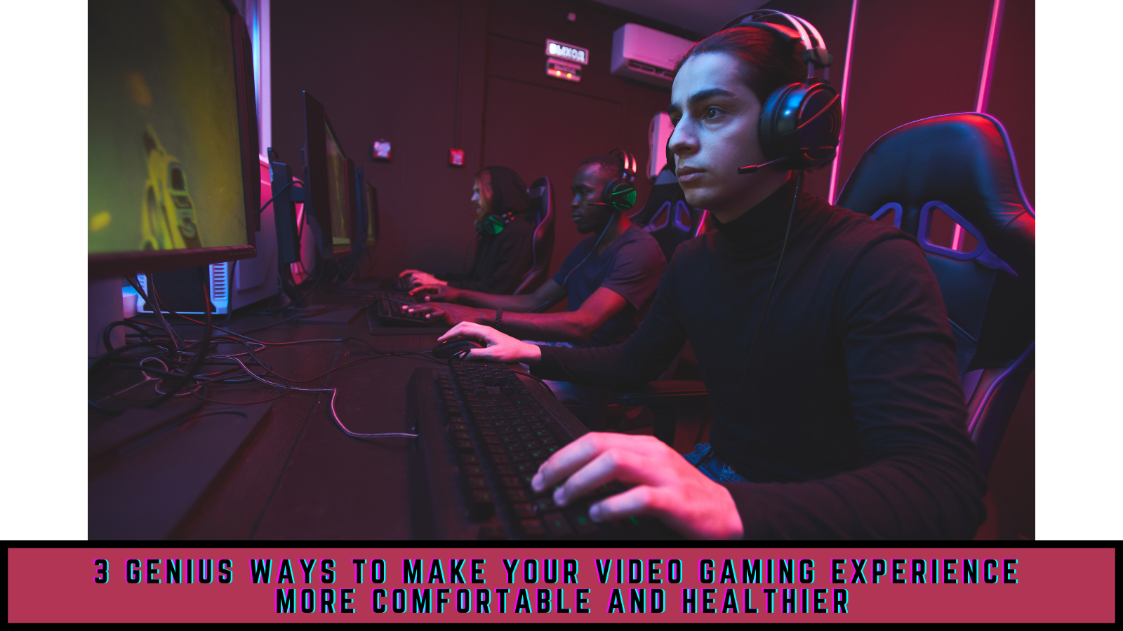 💺🎮 3 Genius Ways To Make Your Video Gaming Experience More Comfortable ...