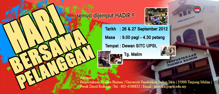 HARI BERSAMA PELANGGAN PERPUSTAKAAN TUANKU BAINUN, UPSI – More Info ...