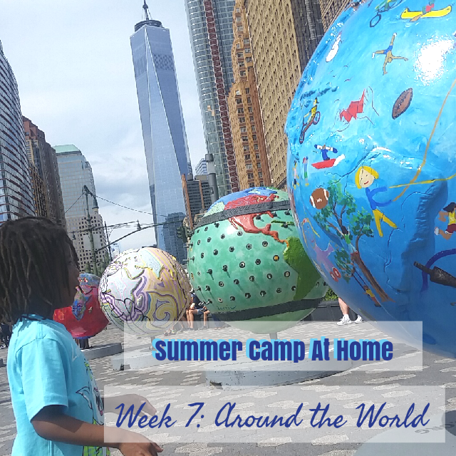 Dellah's Jubilation: 7 Weeks of Summer Camp At Home: Around the World