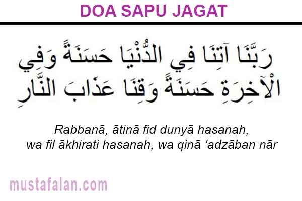Bacaan Doa Sapu Jagat Keselamatan Dunia Akhirat - Mustafalan Bacaan Doa Sapu Jagat Keselamatan Dunia Akhirat - Mustafalan