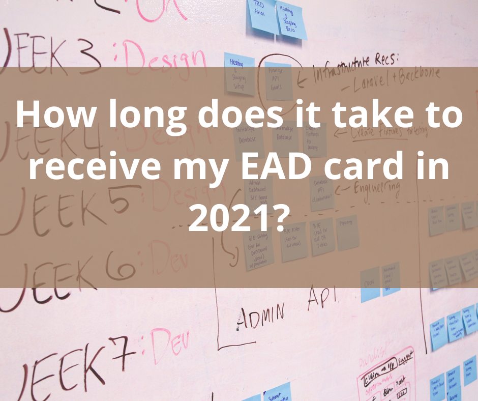 Sweet Beginning USA: How long does it take to receive my EAD card in 2021?