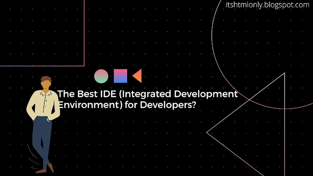 Which is the Best [Top 4] IDE (Integrated Development Environment) for ...