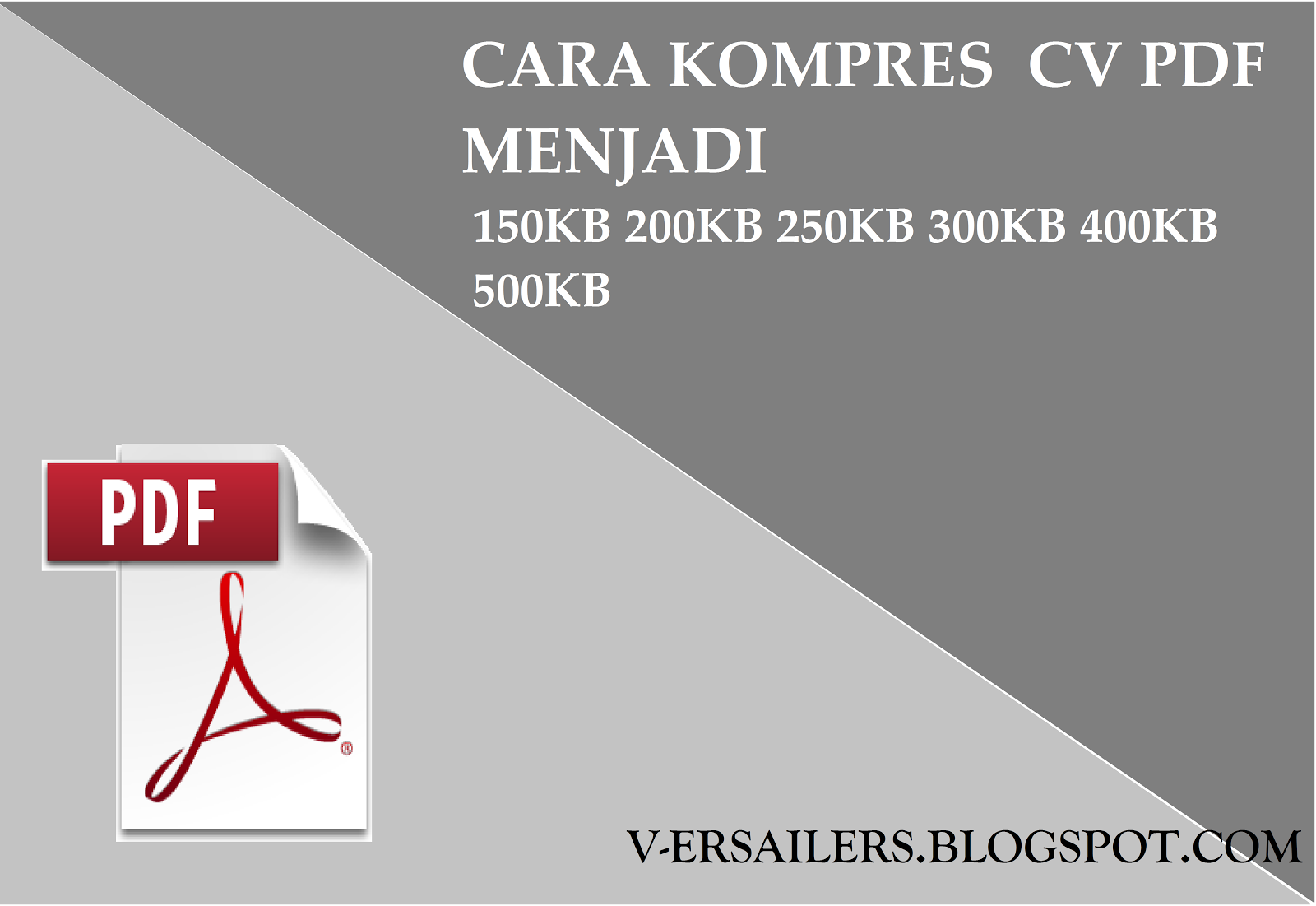 Cara kompres cv pdf menjadi 150 kb, 300 kb, 350 kb, 400 kb, 450 kb, 500 ...