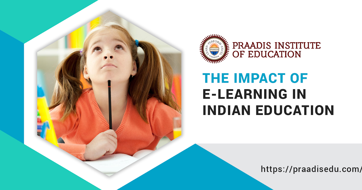 The Impact Of E-Learning In Indian Education