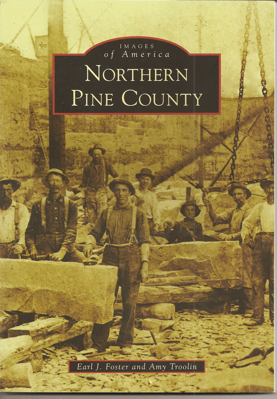Pine County History: Images of America: Northern Pine County