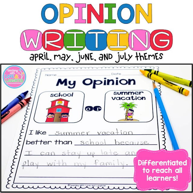 Teaching With Love and Laughter: Opinion Writing and More!