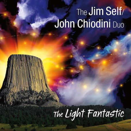 In a Blue Mood: The Jim Self & John Chiodini Duo The Light Fantastic