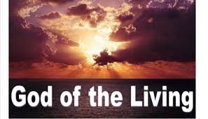 The God of the Living