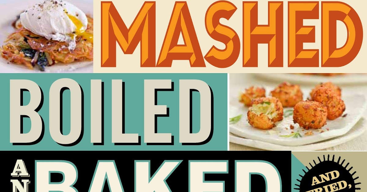 Beth Fish Reads: Weekend Cooking: Smashed, Mashed, Boiled and Baked by ...